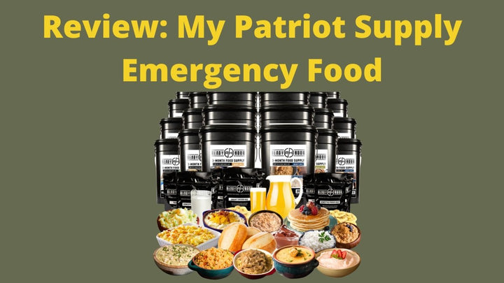 My Patriot Food Supply Review: The Best Option for You – Uppercut Tactical